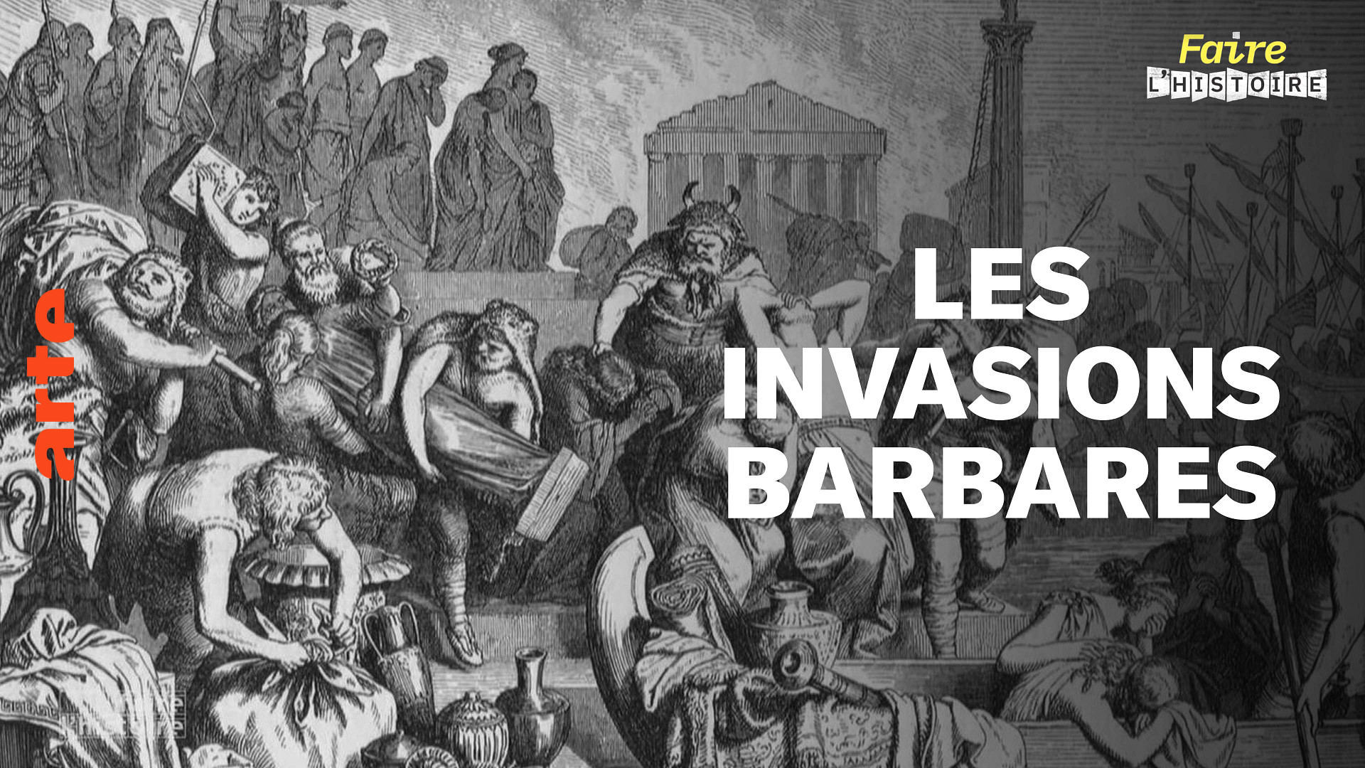 Faire l'histoire - Les invasions barbares, la construction d'une ...
