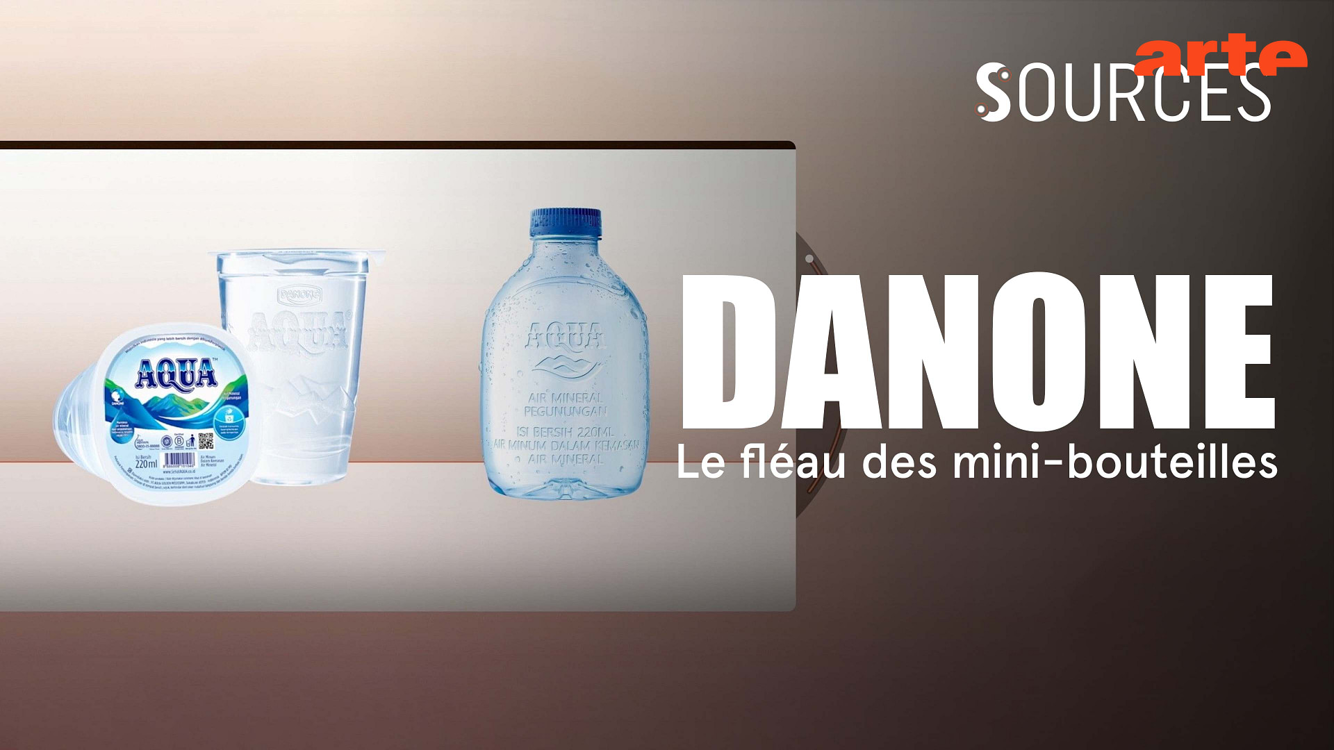 Sources - Danone : Le fléau des mini bouteilles - Regarder le ...