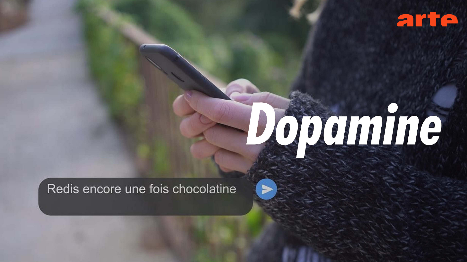 Dopamine - Whatsapp - Regarder le documentaire complet | ARTE