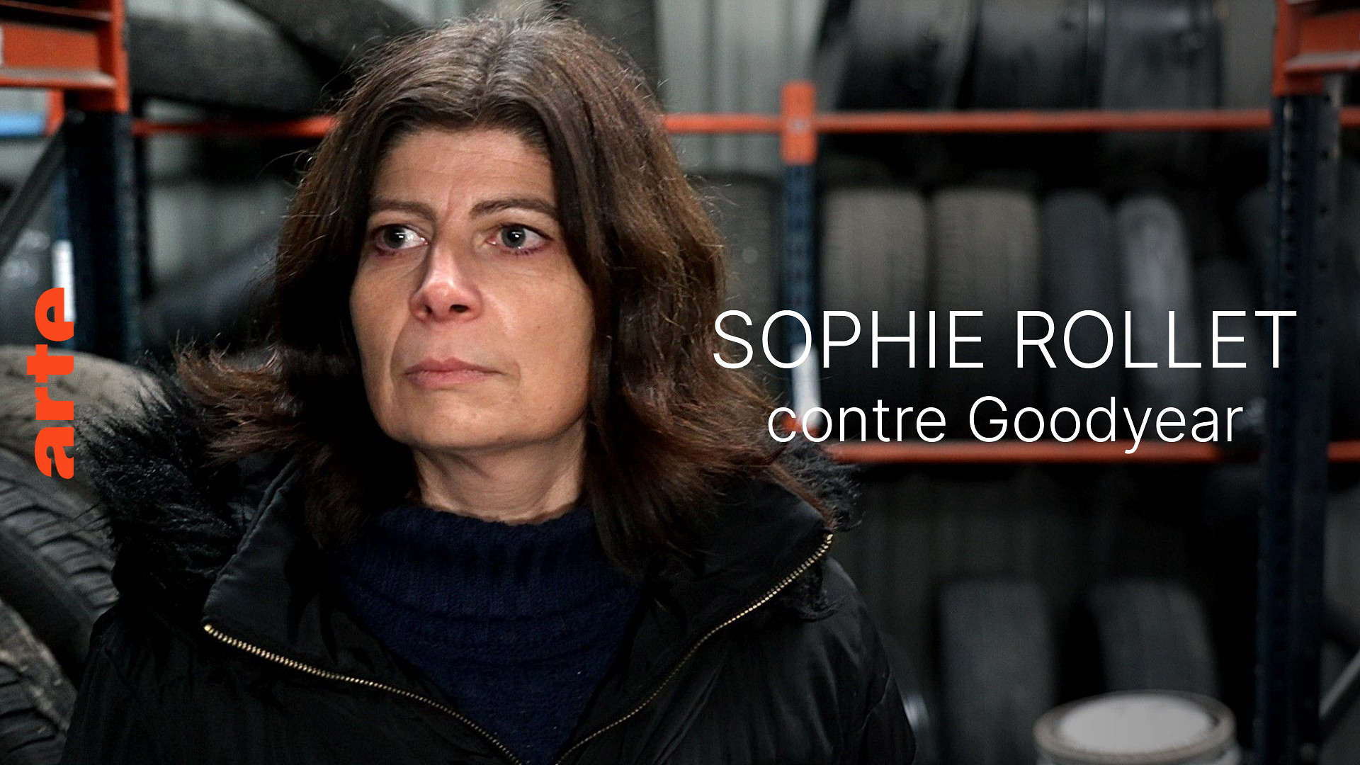 Sophie Rollet contre Goodyear - Regarder le documentaire complet | ARTE