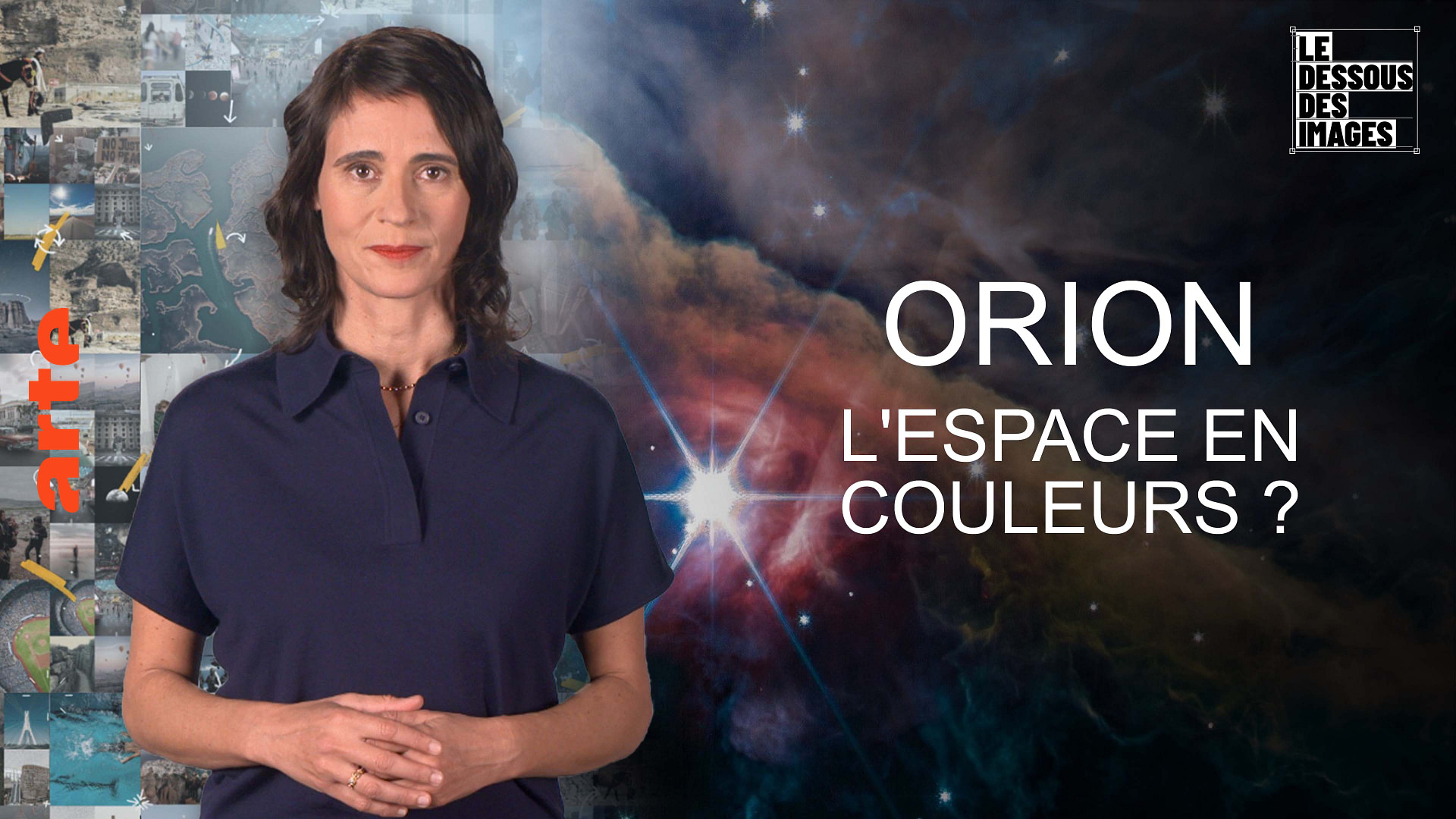 Le dessous des images - Orion, l'espace en couleurs ? - Regarder l ...