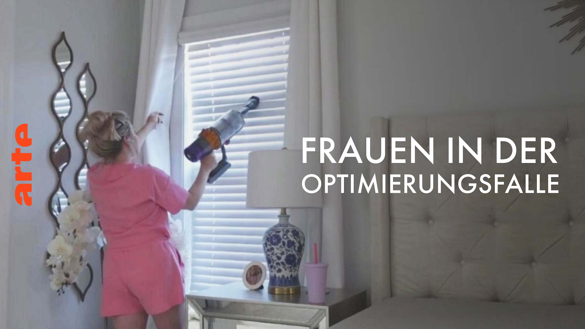 Frauen in der Optimierungsfalle - Clean like a boss - Die ganze Doku | ARTE