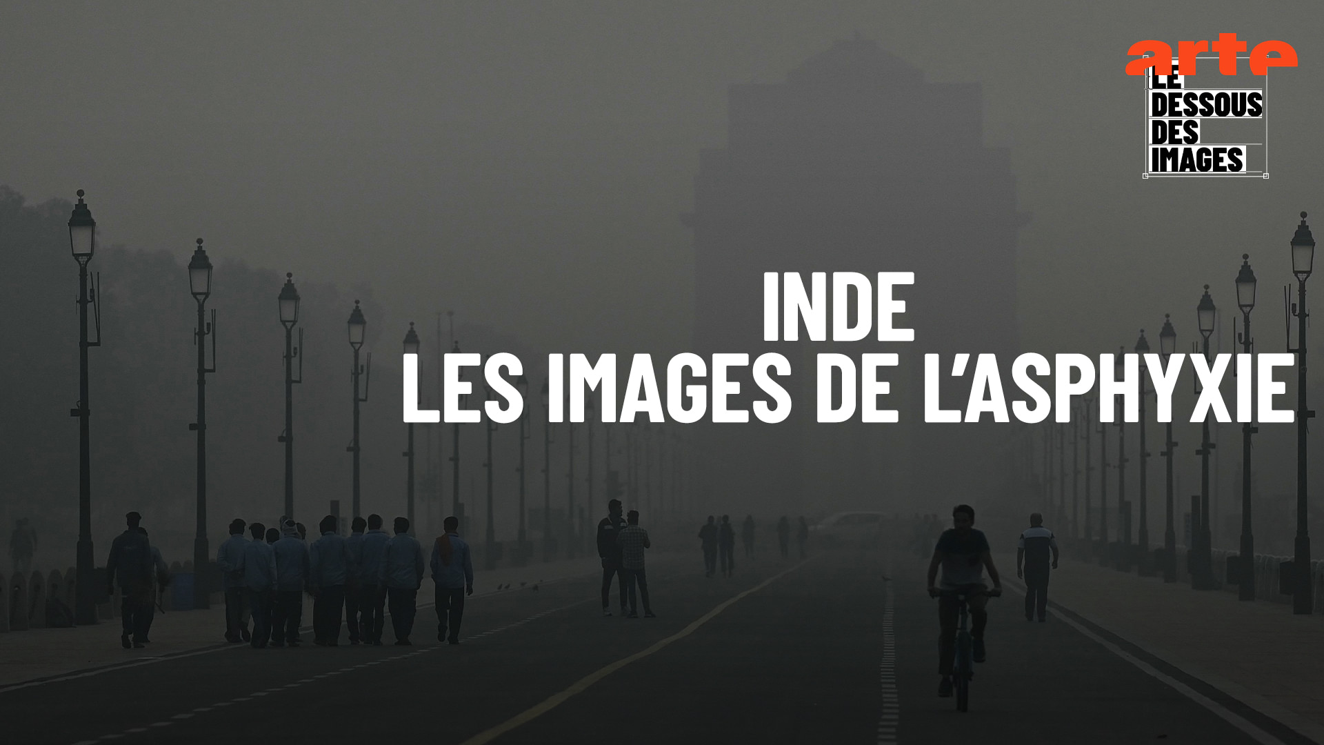 Le dessous des images - Inde : les images de l’asphyxie - Regarder l ...