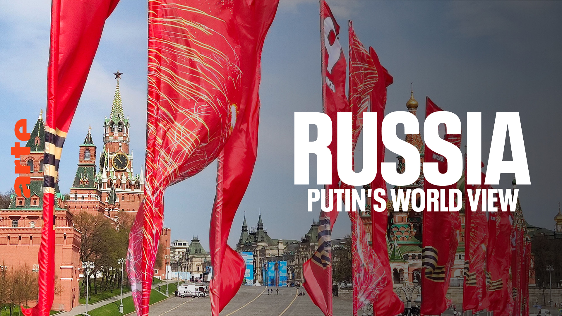 ARTE Reportage - Russia: Putin's World View - Watch the full ...