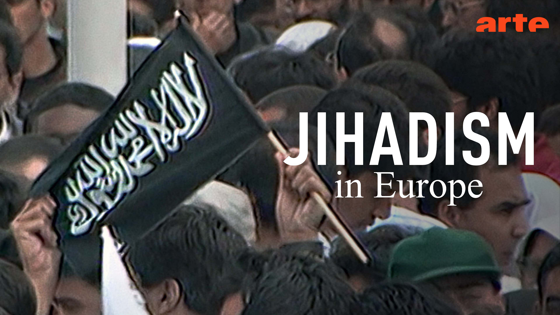 Jihadism in Europe - A History - Politics and society | ARTE in English